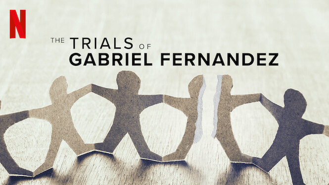 The Trials of Gabriel Fernandez (2020) - Netflix | Flixable